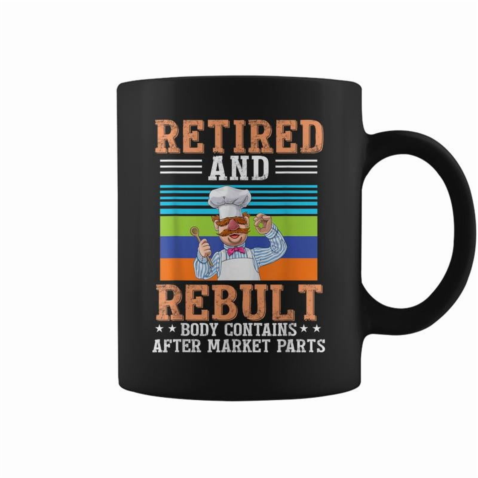 Chef Retired And Rebuilt Body Contains Aftermarket Parts Coffee Mugs ...