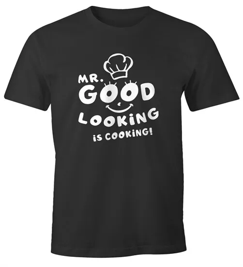 Chef Saying Mr Good Looking Is Cooking Fun Shirt Saying Funny T-Shirt ...