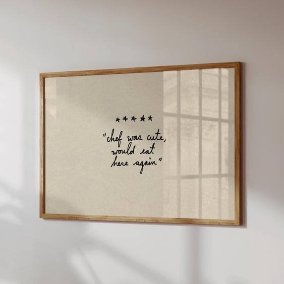 Chef Was Cute Poster Handdrawn Typography Poster Neutral Kitchen Decor ...