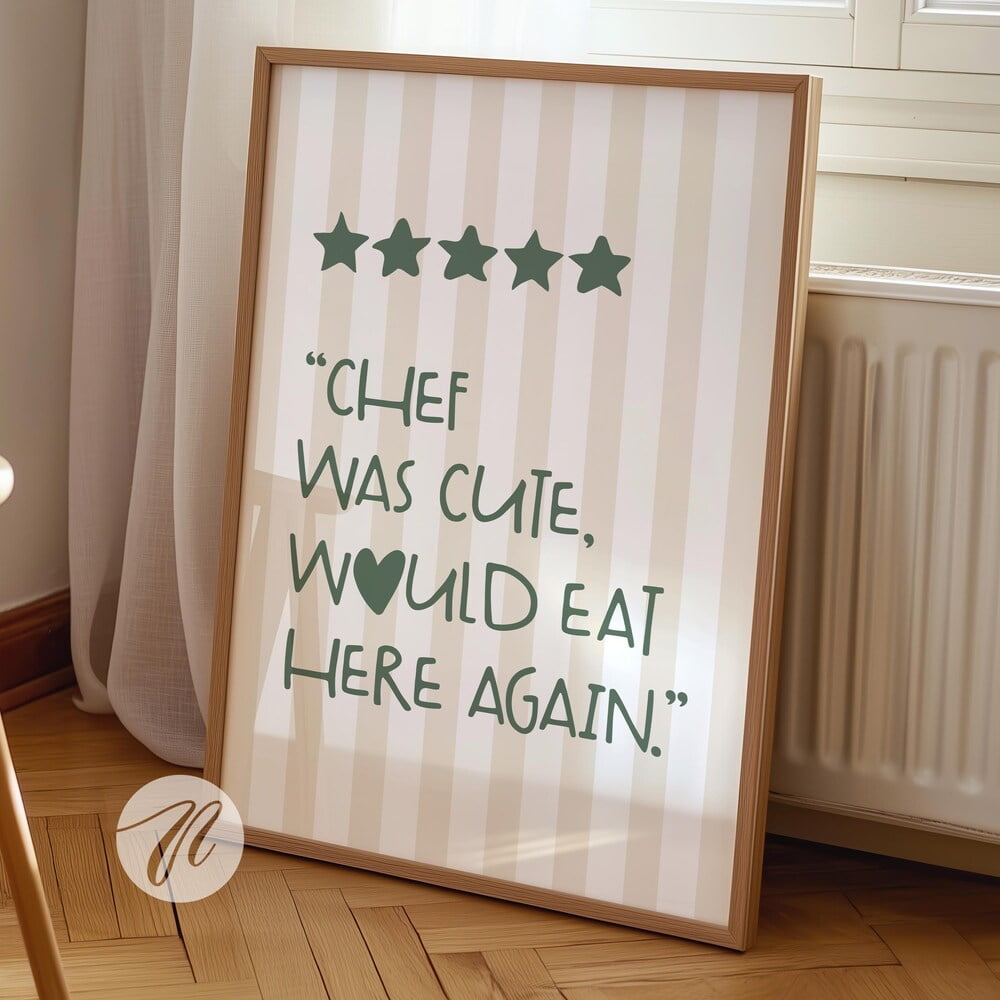 Chef Was Cute Review Print, Green Kitchen - (Poster) UNFRAMED PAPER ...