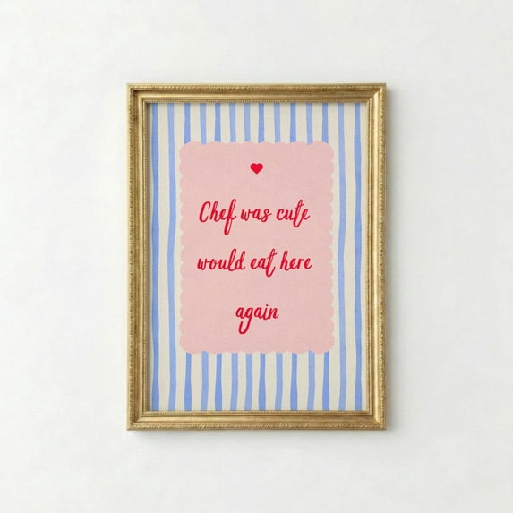 Chef Was Cute Would Eat Here Again Kitchen Wall Art Retro Quote Preppy ...