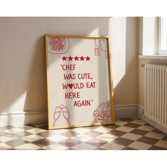 Chef Was Cute Would Eat Here Again Print, Unframed Paper Poster 8x10in ...