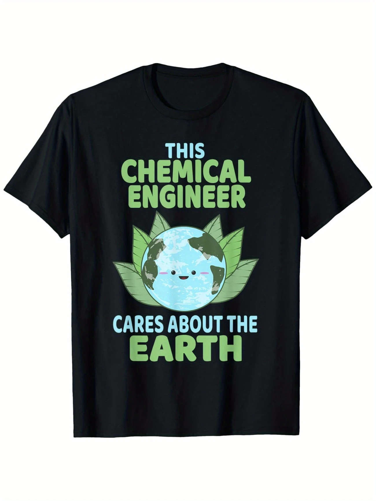 Chemical Engineer Earth Day Environmental Awareness T-Shirt Casual Pure ...
