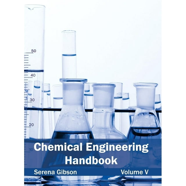 Chemical Engineering Handbook: Volume V (Hardcover) - Walmart.com