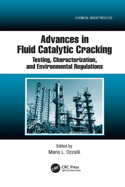 Chemical Industries Advances in Fluid Catalytic Cracking: Testing ...