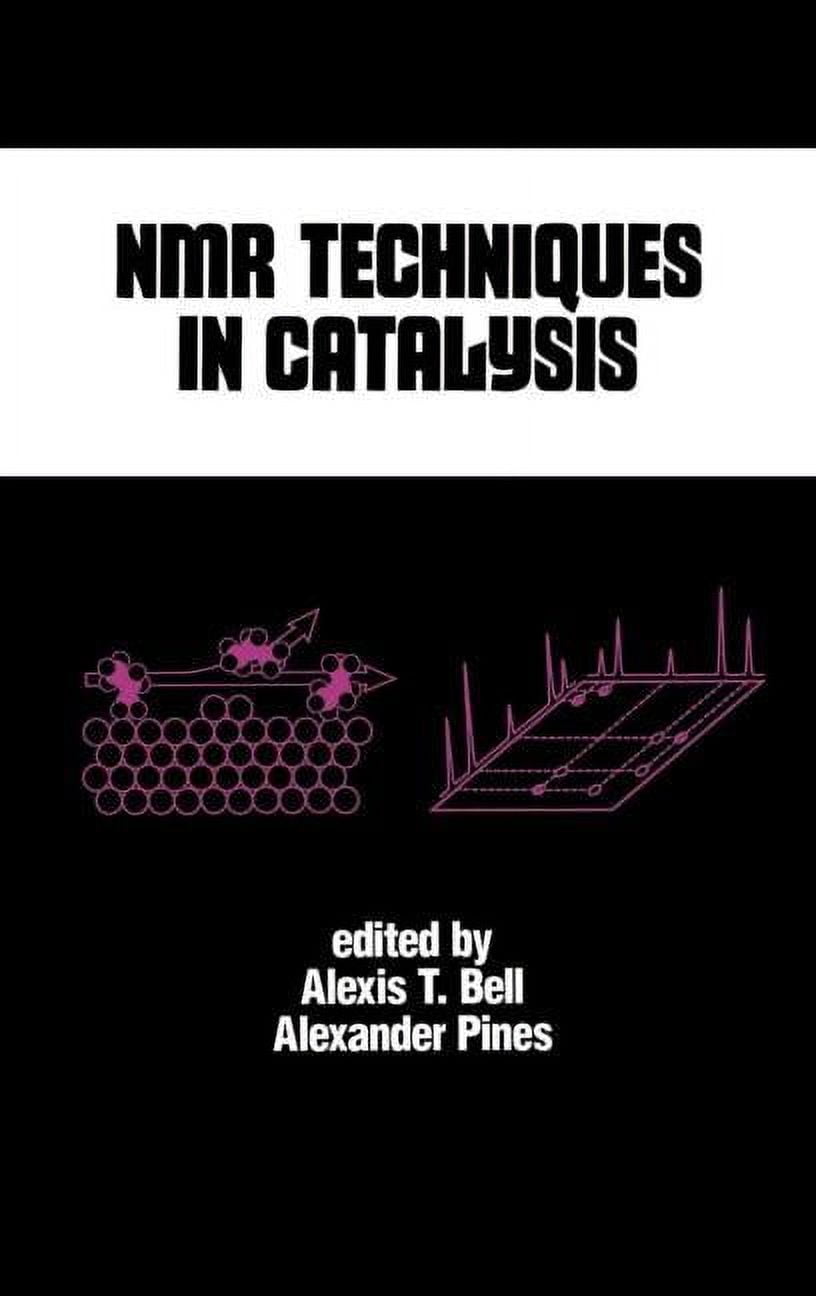 Chemical Industries NMR Techniques in Catalysis, (Hardcover) - Walmart.com