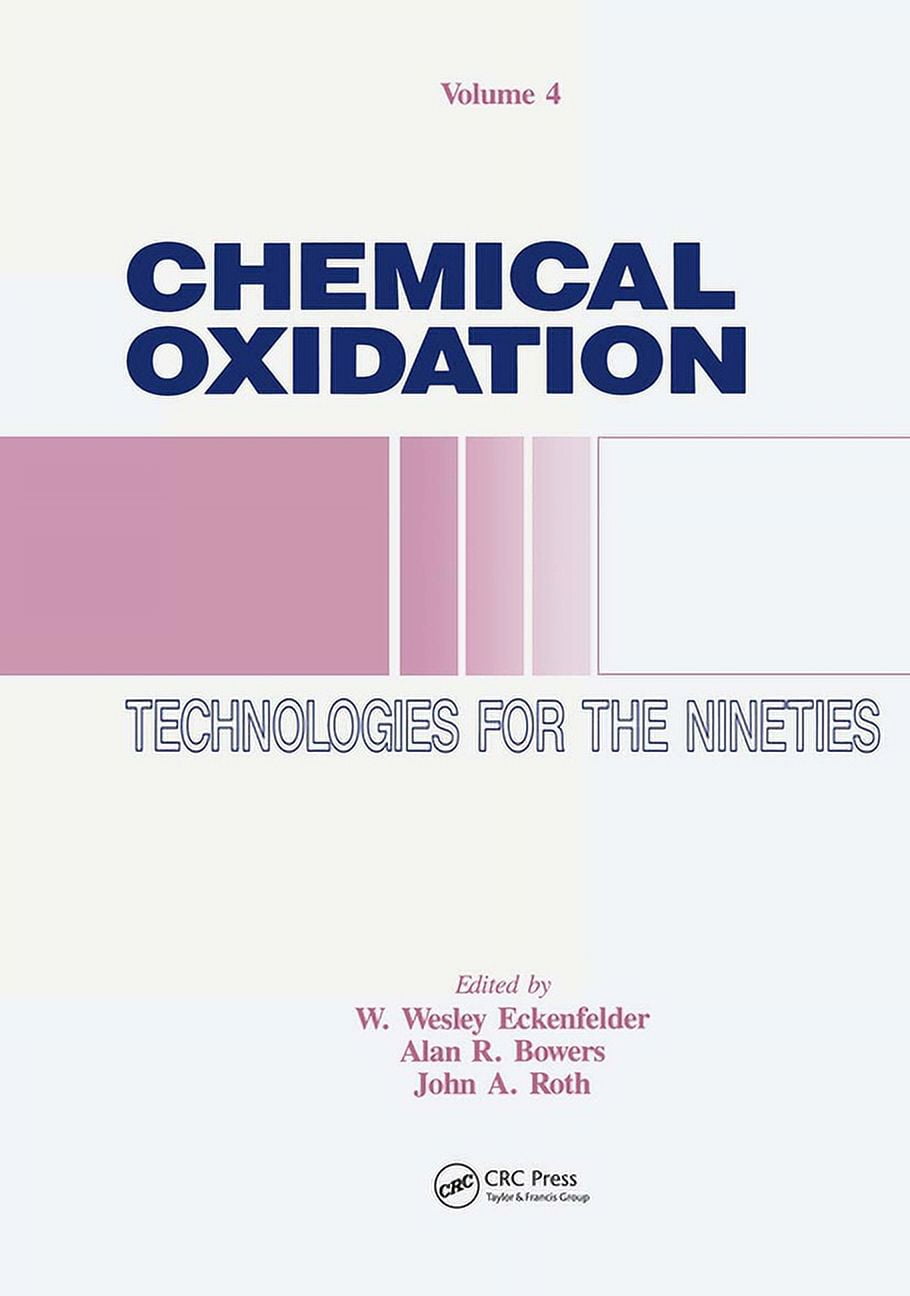 Chemical Oxidation: Chemical Oxidation: Technology for the Nineties ...