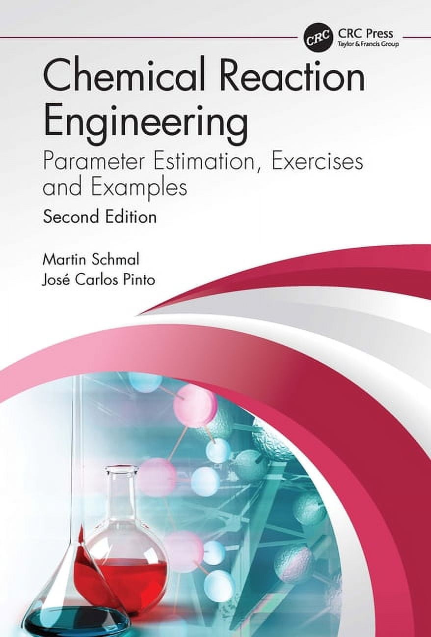 Chemical Reaction Engineering: Parameter Estimation, Exercises and ...