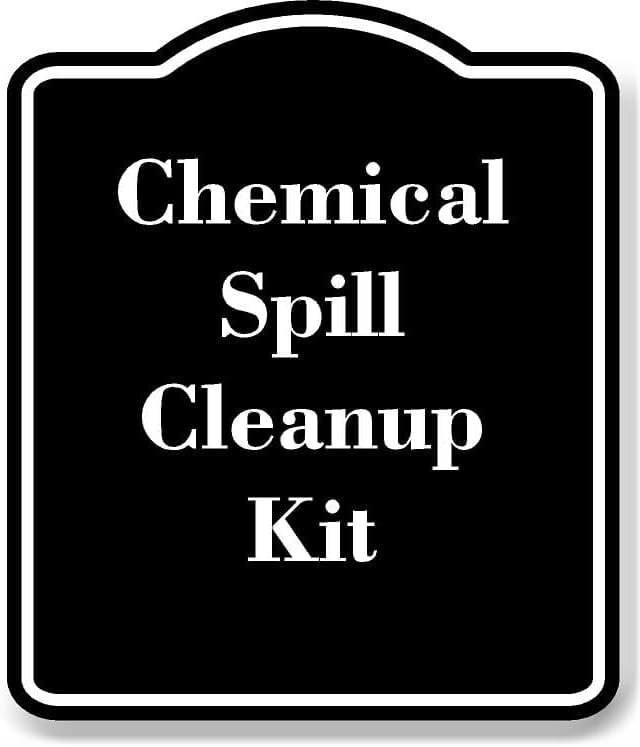 Chemical Spill Cleanup Kit BLACK Aluminum Composite Sign 15''x18 ...