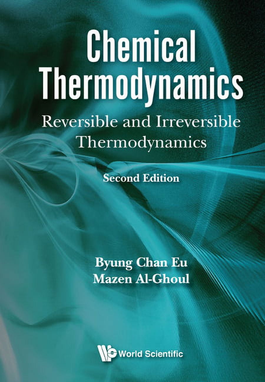 Chemical Thermodynamics: Reversible and Irreversible Thermodynamics ...