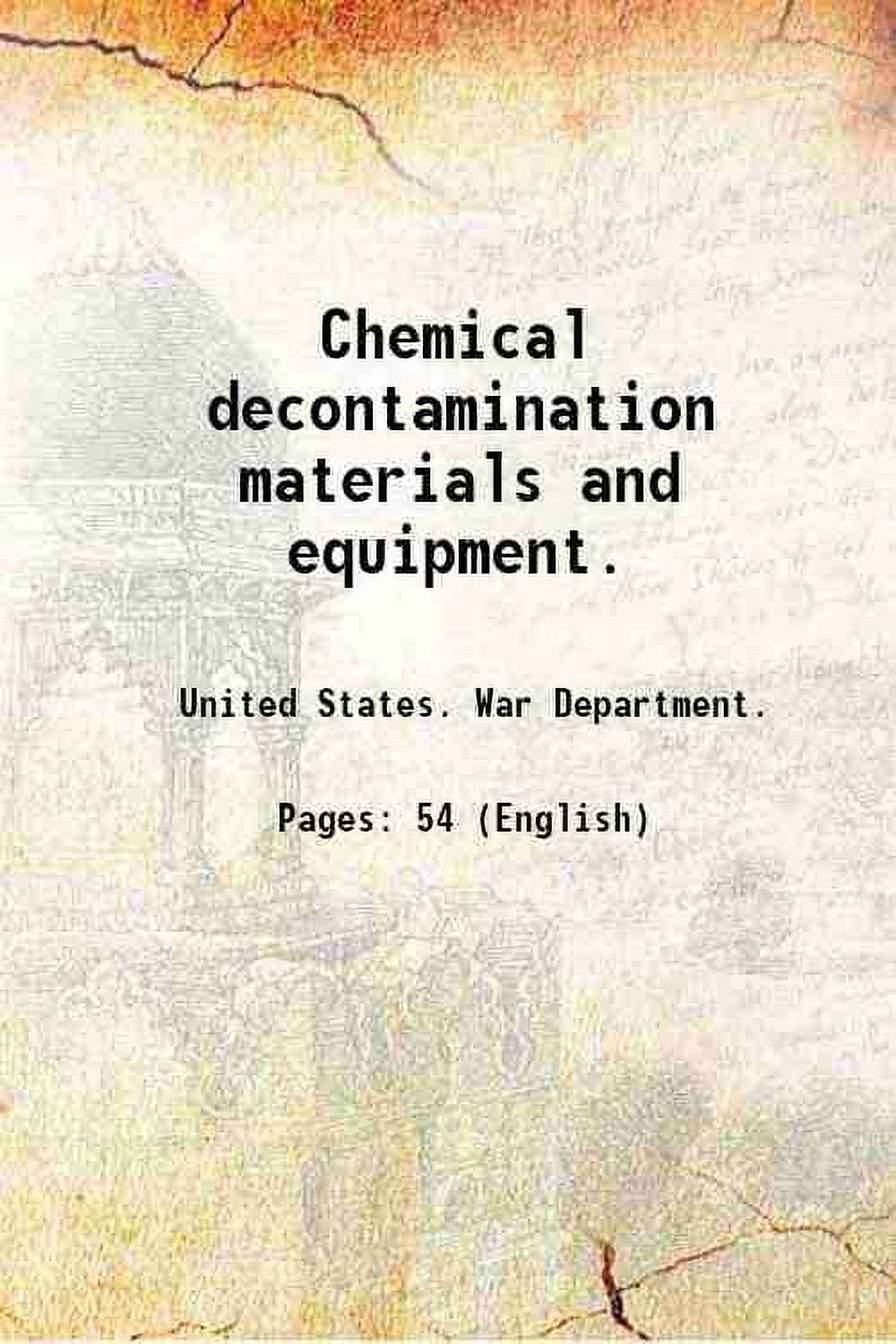 Chemical decontamination materials and equipment. 1942 [Hardcover] - Walmart.com