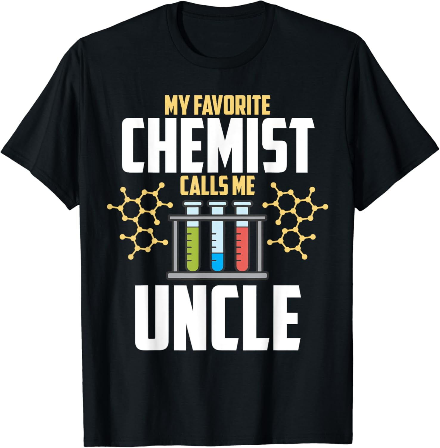 Chemist Calls Me Uncle Chemistry Lover Science Graphic T-Shirt ...