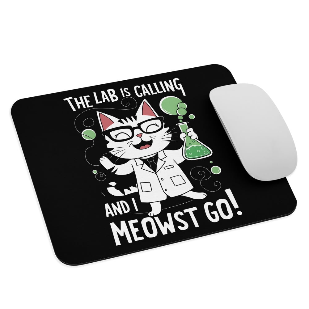 Chemistry Science Cat Pun Mouse Pad, The Lab is Calling and I Meowst Go ...