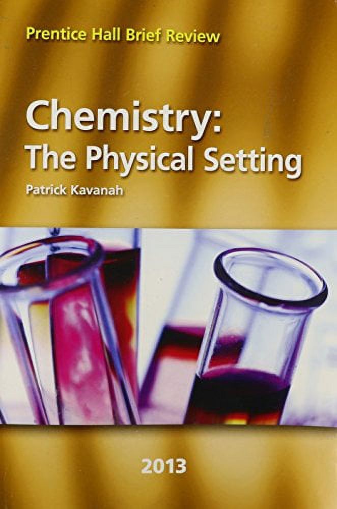 Pre-Owned Chemistry: The Physical Setting 2013 (Prentice Hall Brief ...