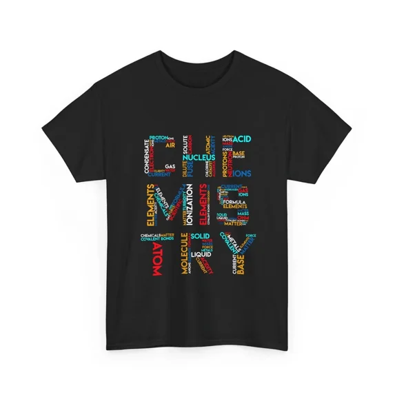Chemistry Word Cloud Science Elements Atoms Ions Nerd Unisex T-Shirt ...