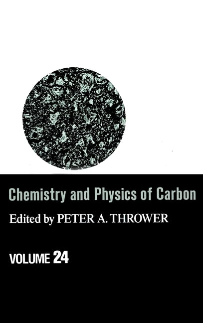 Chemistry and Physics of Carbon Chemistry & Physics of Carbon: Volume ...