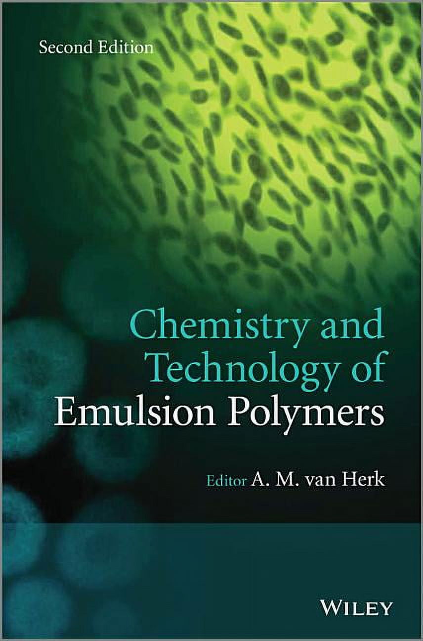 Chemistry and Technology of Emulsion Polymerisation, (Hardcover ...