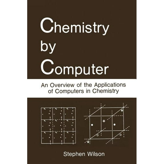Chemistry by Computer: An Overview of the Applications of Computers in ...