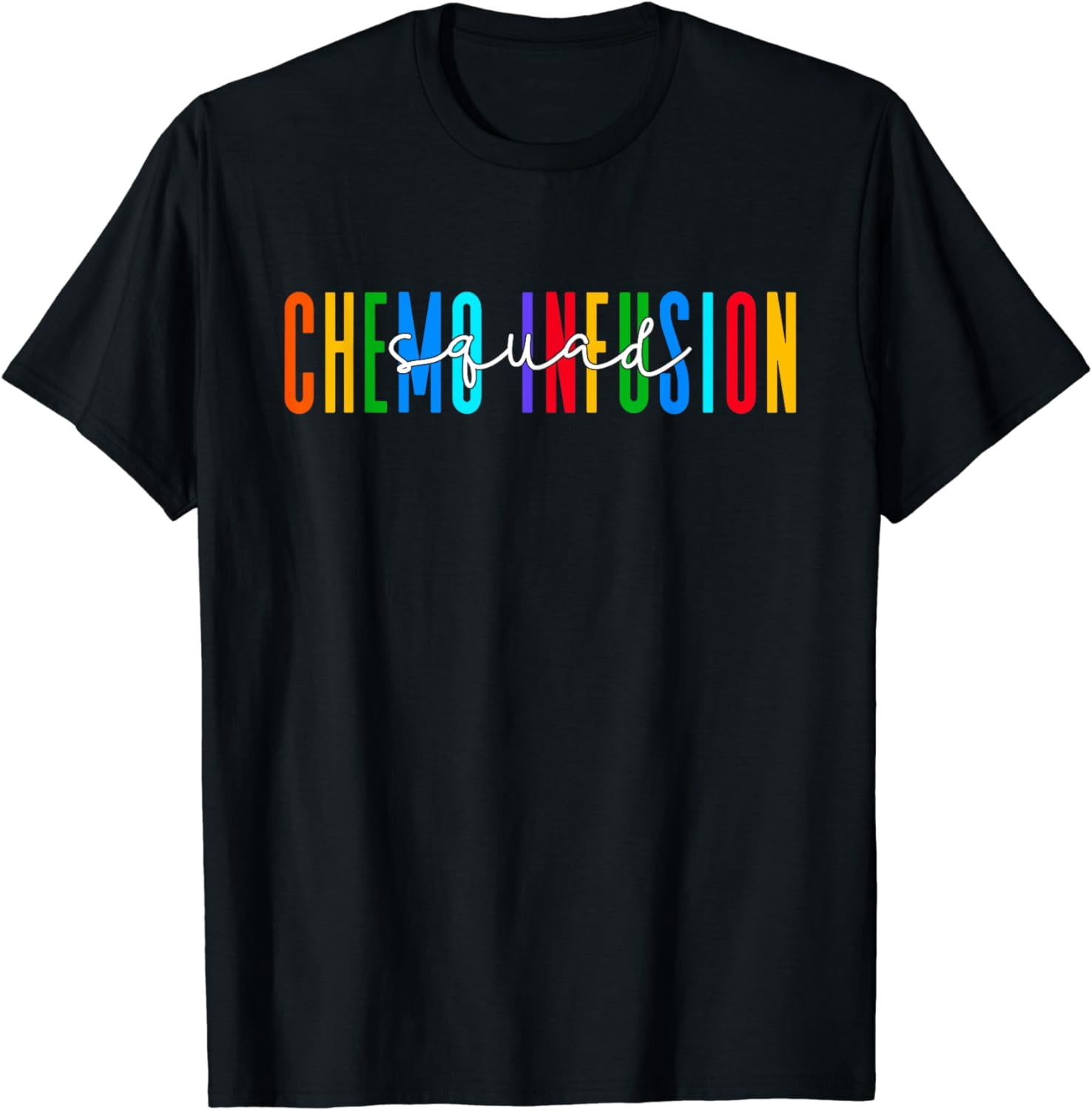 Chemo Infusion Squad Future Nurse Practitioner For Women Men T-Shirt ...