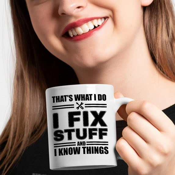 Chenran-That's What I Do I Fix Stuff And I Know Things Mug Gifts For echanic Father Handyman ...