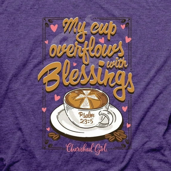 Cherished Girl Cup Overflowing Christian T-Shirt - Walmart.com