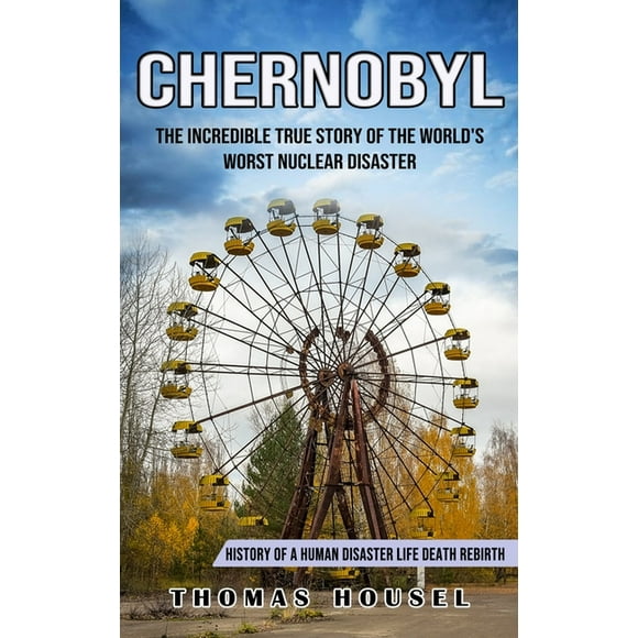 Chernobyl Nuclear Disaster 1986
