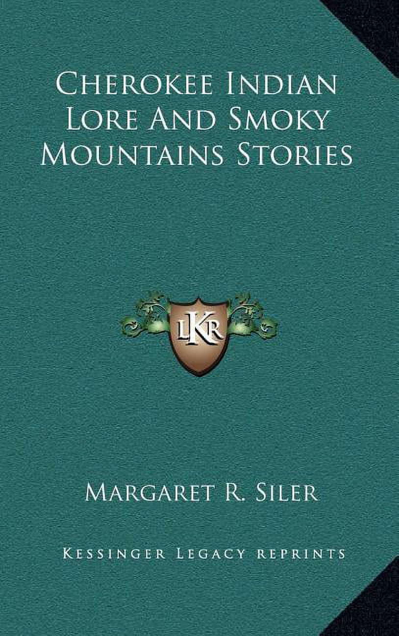 Cherokee Indian Lore And Smoky Mountains Stories (Hardcover) - Walmart.com