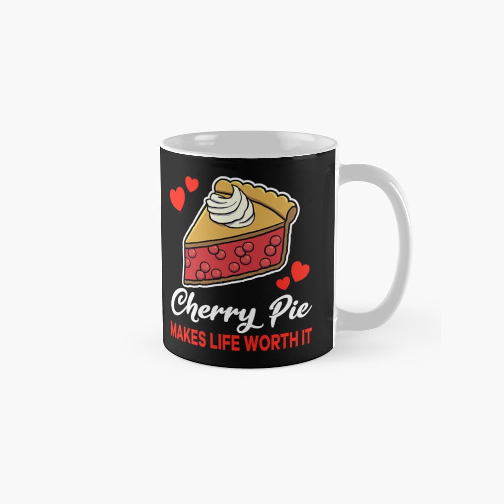 Cherry Pie makes lie worth it saying Classic Mug - Walmart.com