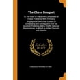 The Chess Bouquet: Or, the Book of the British Composers of Chess ...
