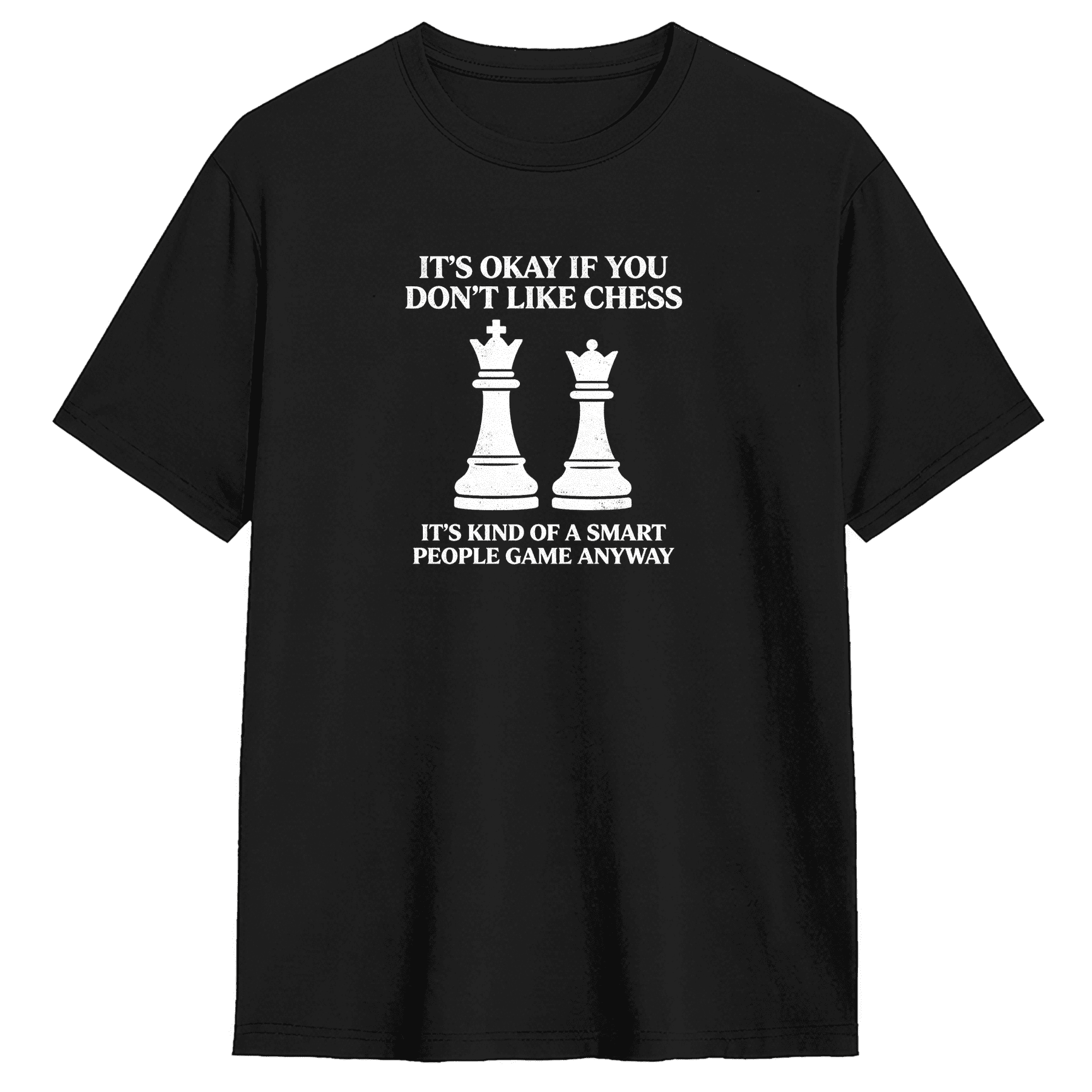 Chess Is For Smart People Always Cool Graphic Tee for Men and Women ...