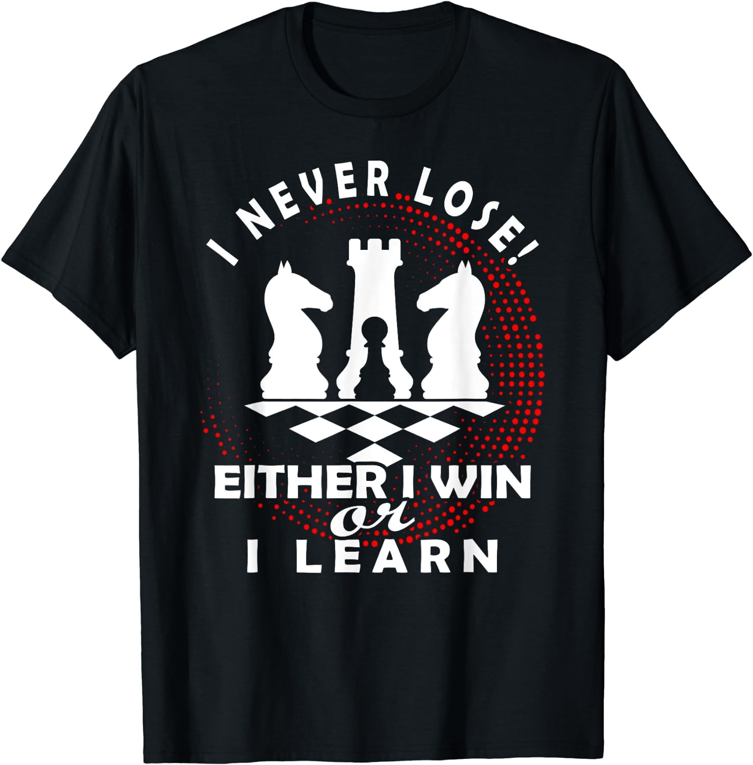 Chess Player Chess Board I Lost Never T-Shirt Black - Walmart.com