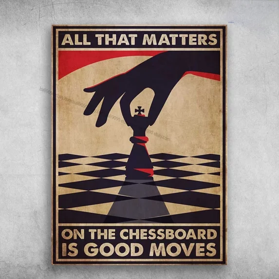 Chess Player, Chess Lover, Chess Poster, All That Matters, On The NO ...