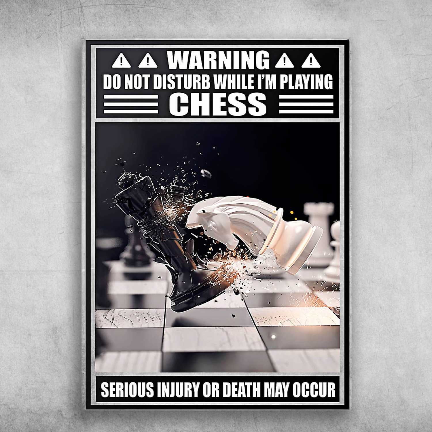 Chess Poster, Chess Lover, Warning, Do Not Disturb While I'm Playing ...