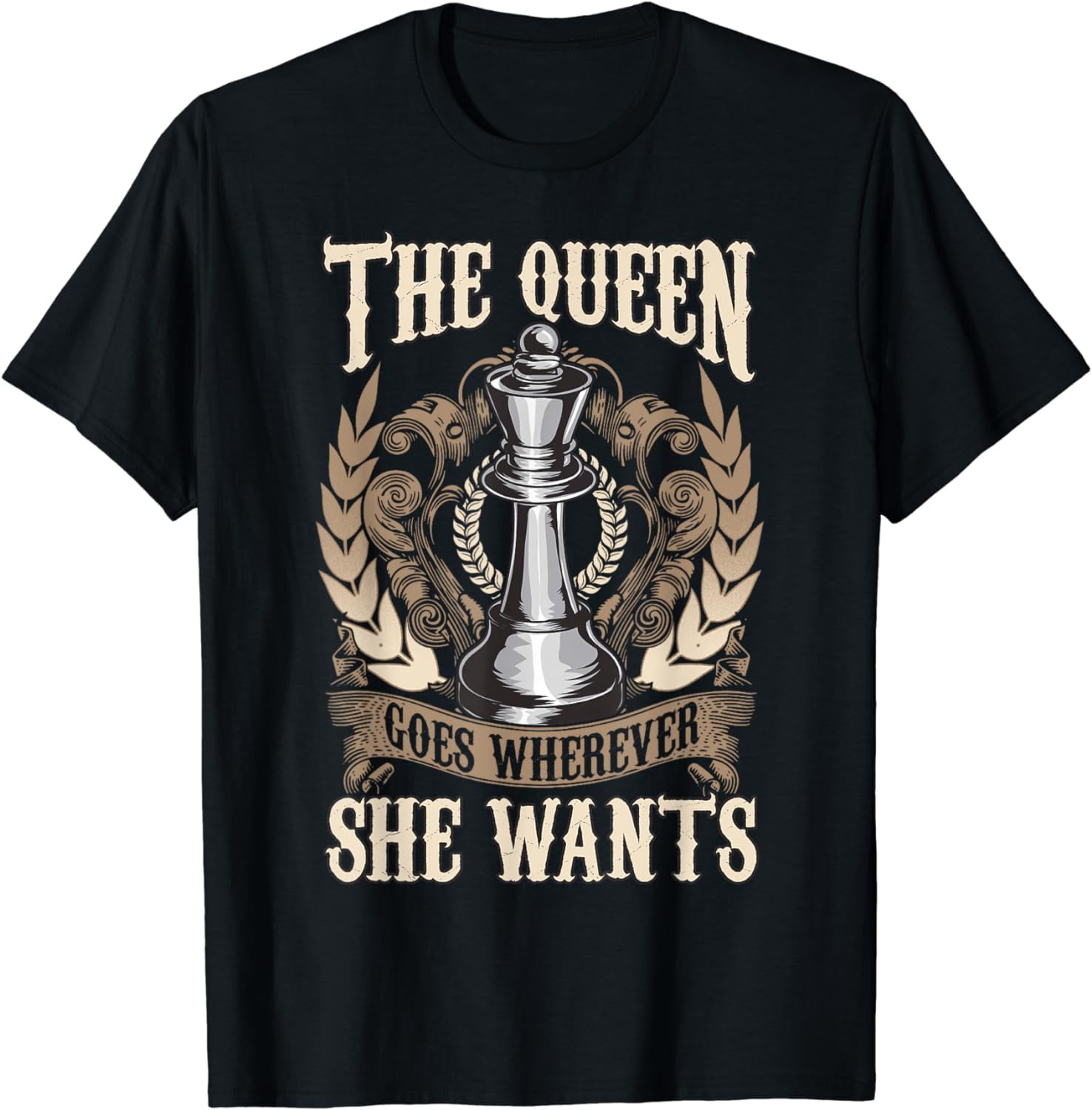 Chess The Queen Goes Wherever She Wants Chess Player T-Shirt - Walmart.com