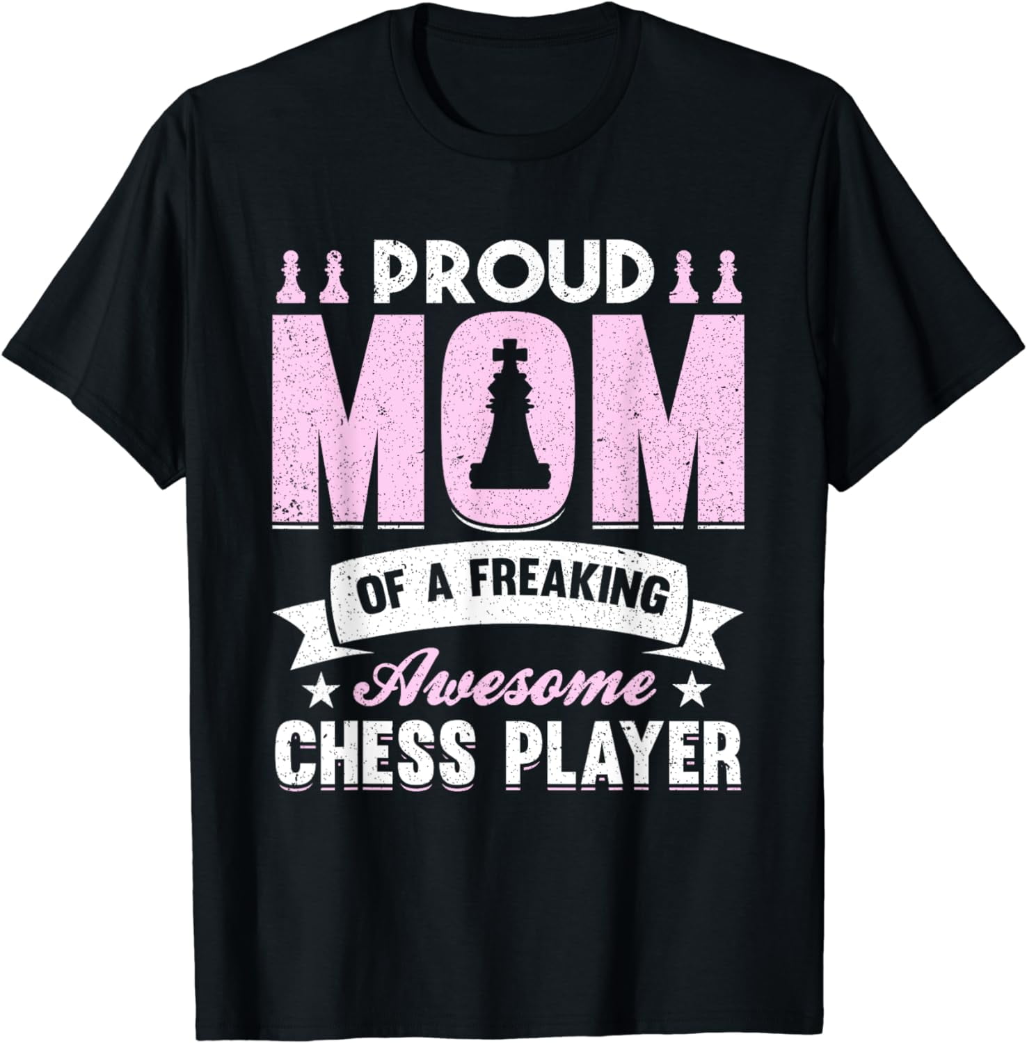 Chessman Checkmate Gambit Mother Chess Player Mom T-Shirt - Walmart.com