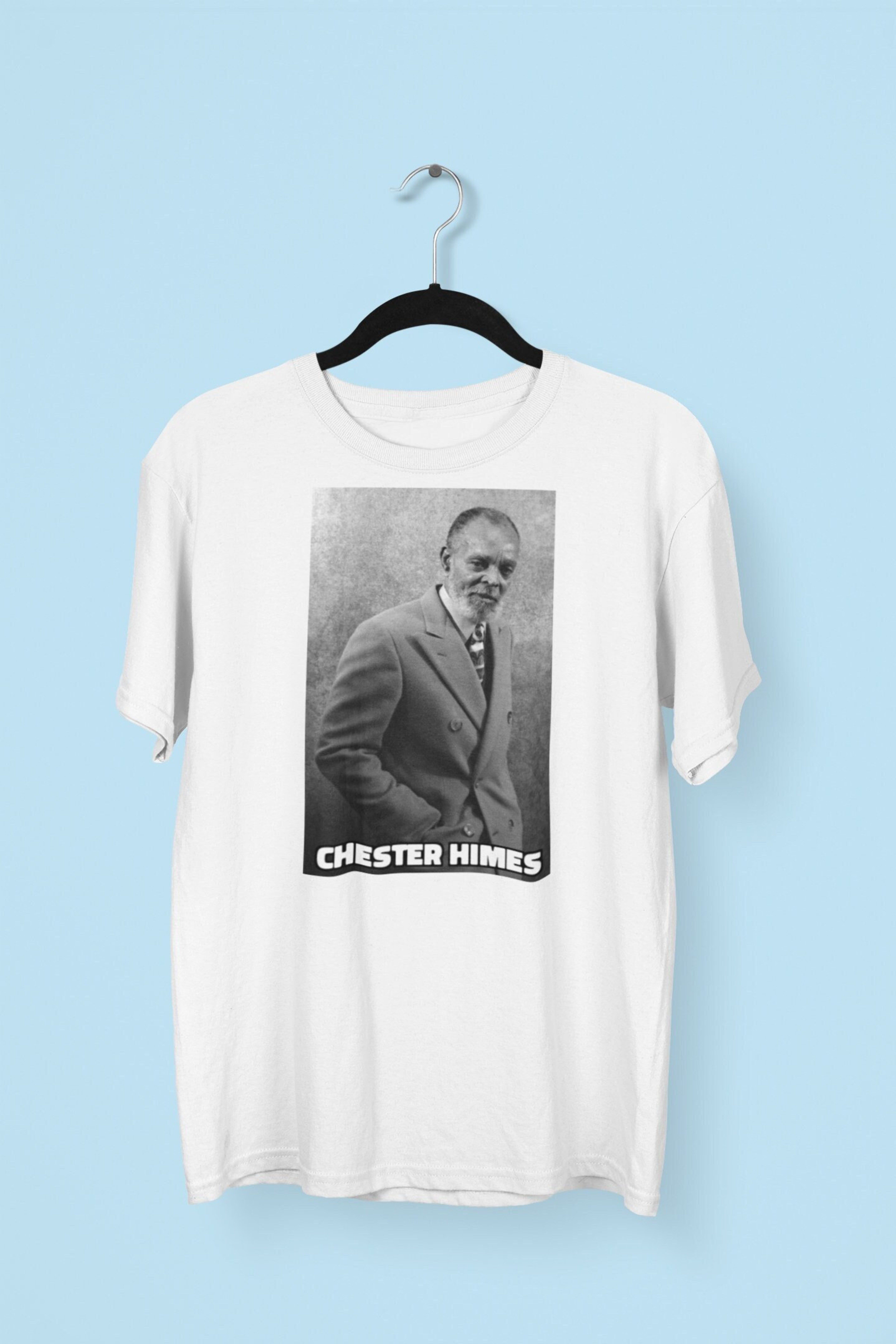 Chester Himes Black Crime Writer T-shirt, Black Writer American Fiction ...