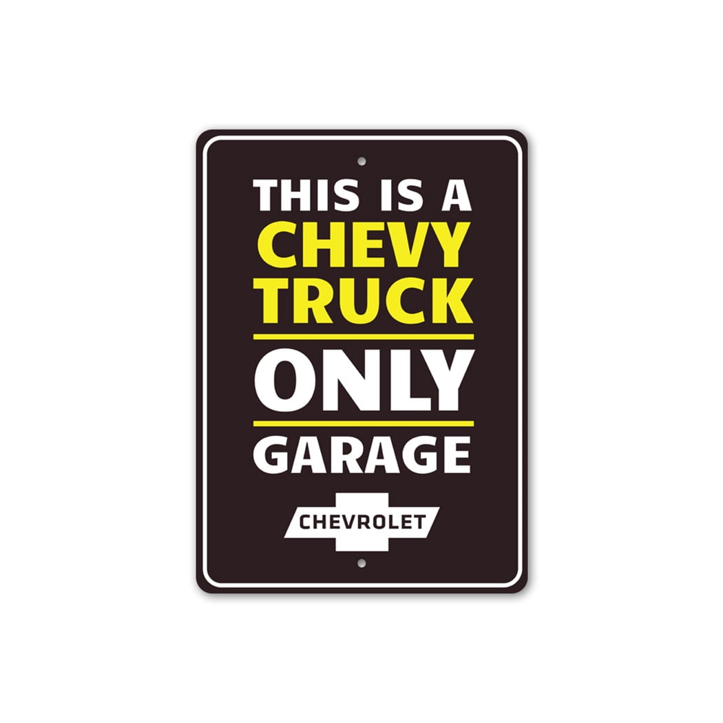 Chevy Truck Only Garage, Chevrolet Garage Aluminum Metal Decor Sign ...
