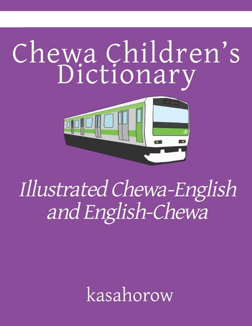 Chewa Kasahorow: Chewa Children's Dictionary : Illustrated Chewa ...