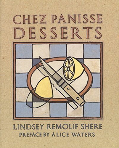 Chez Panisse Dessert
