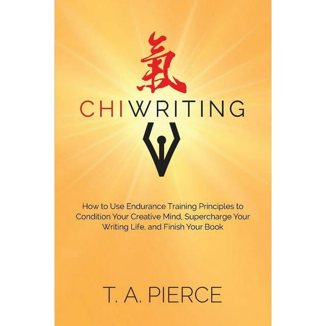 ChiWriting : How to Use Endurance Training Principles to Condition Your ...