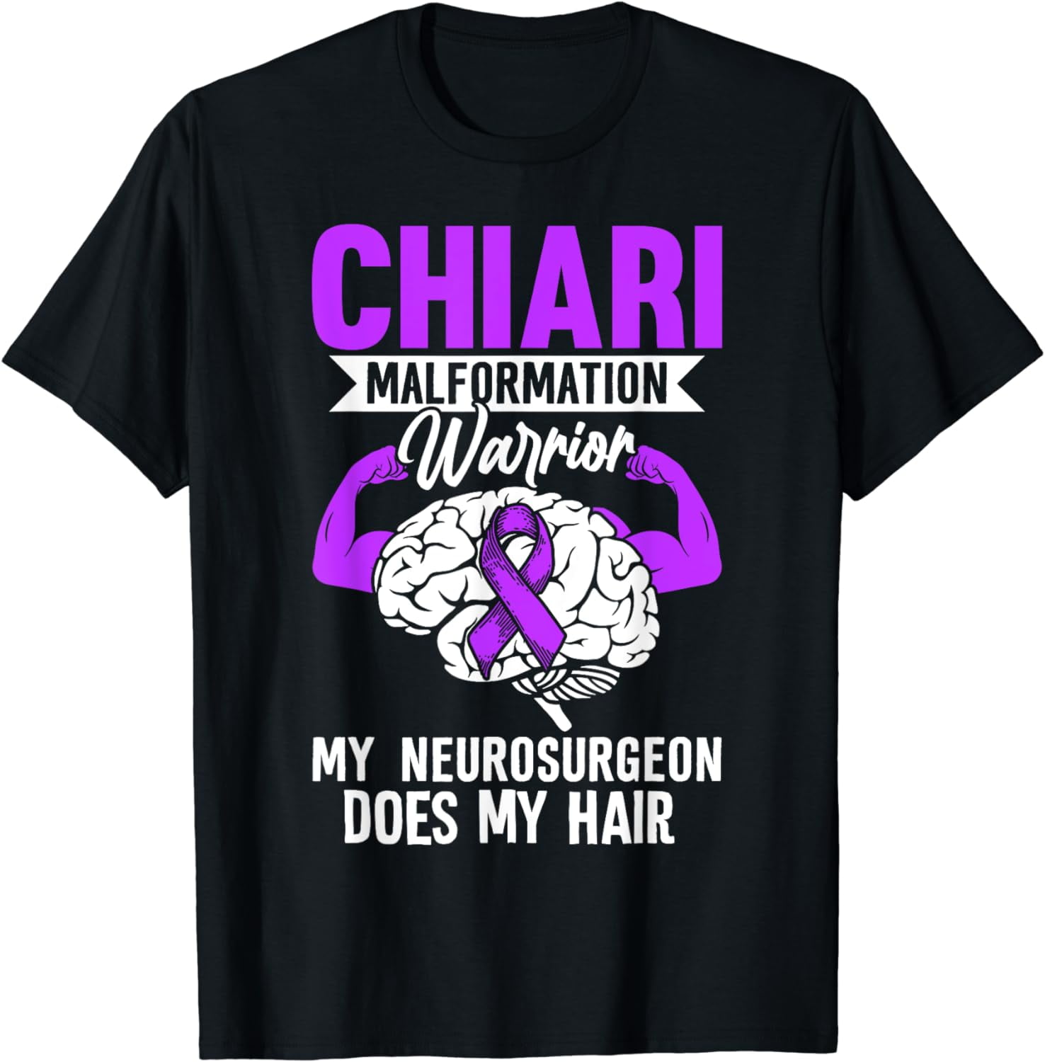 Chiari Malformation Warrior Hair Survivor Awareness Gift T-Shirt ...