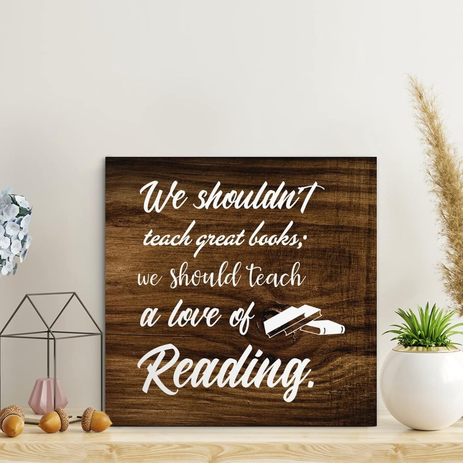Chic Wooden Pallet Sign We Shouldn'T Teach Great Books Wood Signs 10X10 ...