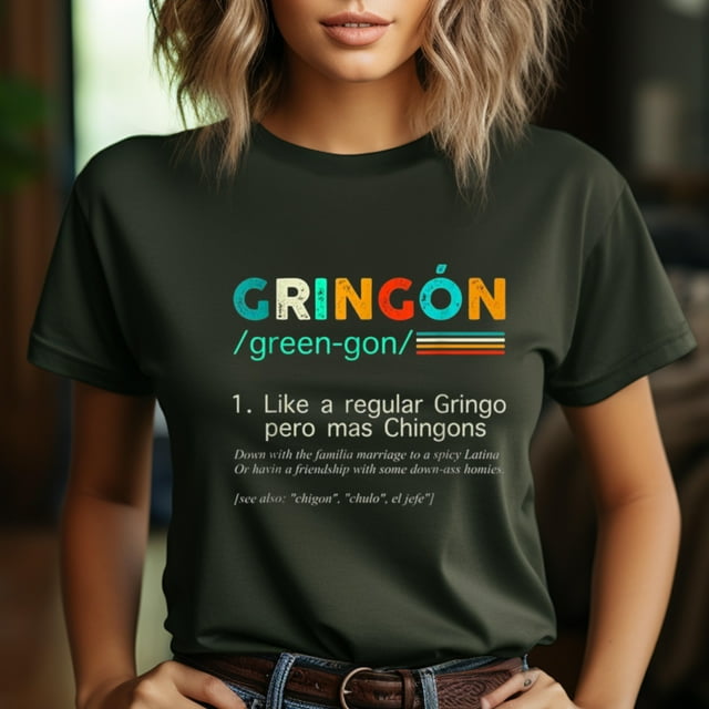 ChicSphere Gringón Definition T-T-Shirt, Sweatshirt, Hoodie - Funny ...