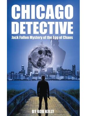 Chicago Detective Jack Fallon In The Mystery Of The Egg Of Chaos ...