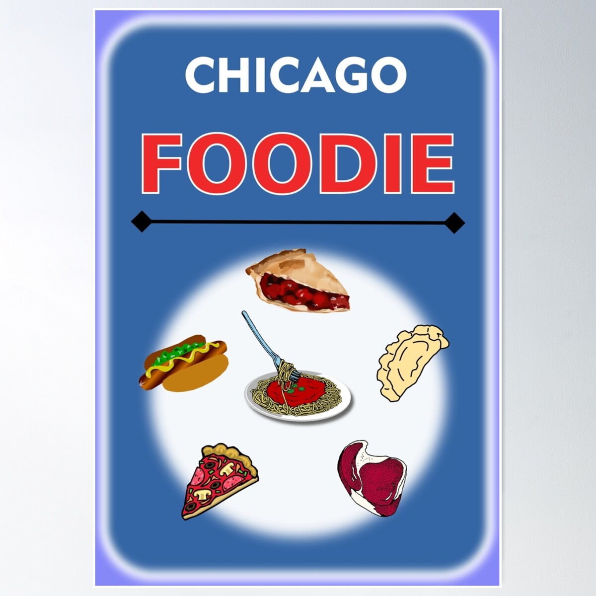 Chicago Foodie - Light Blue Background Poster Wall Art, Modern Wall ...