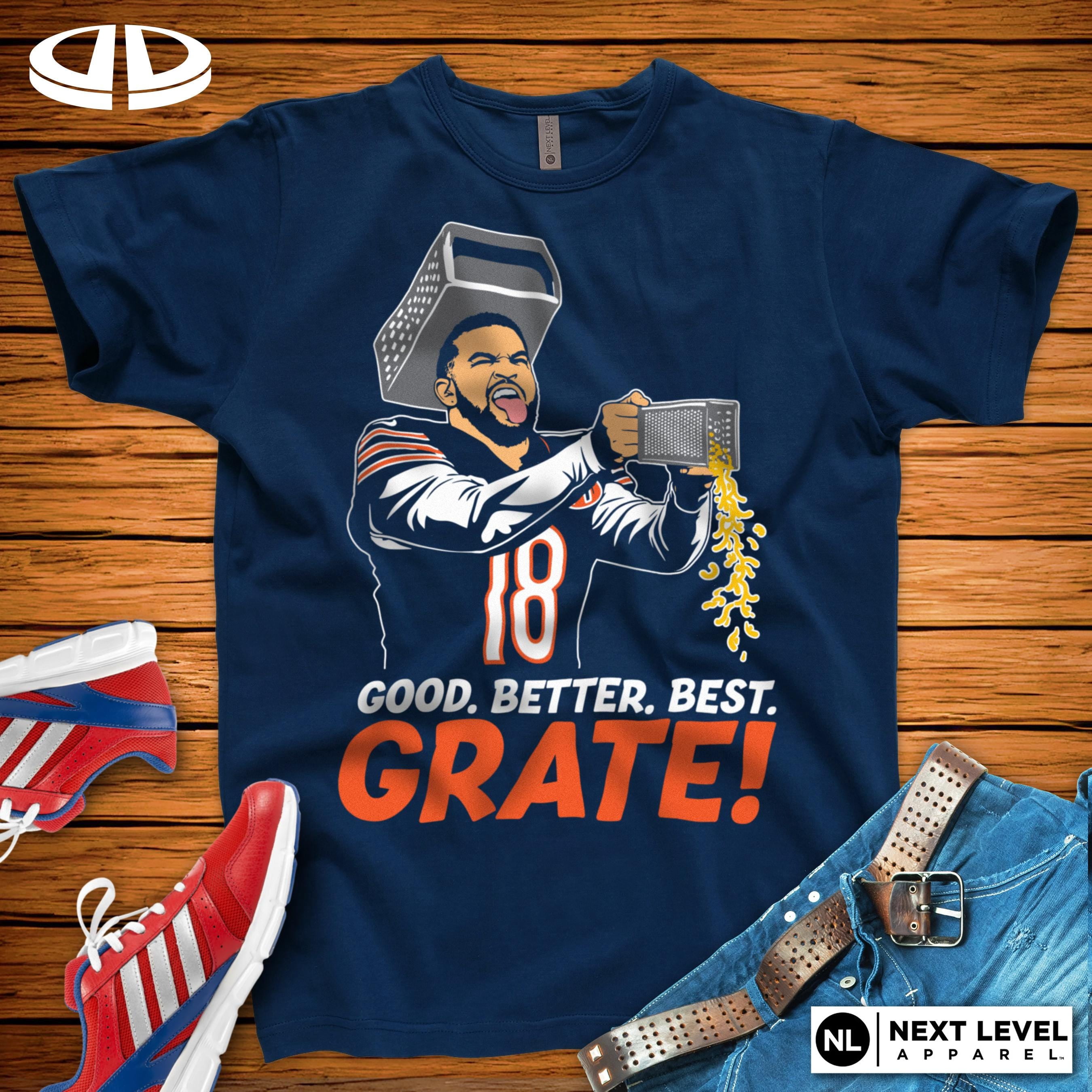 Chicago Football Caleb Cheese Grater "Good. Better. Best. GRATE!" T ...