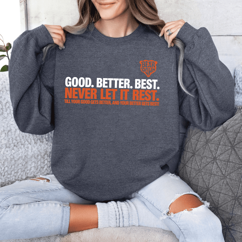 Chicago Football Motivational Sweatshirt, Good Better Best Quote Unisex ...