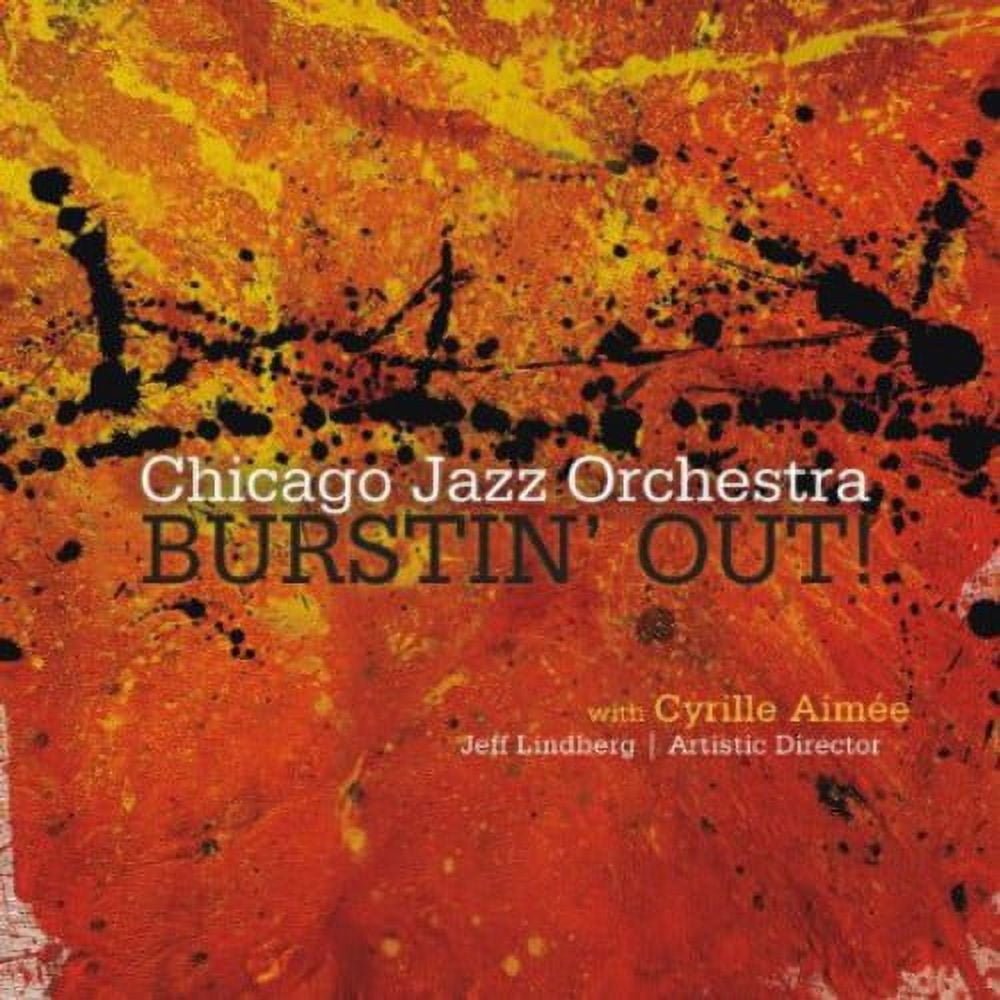 Chicago Jazz Orchestra - Burstin' Out - Music & Performance - CD ...