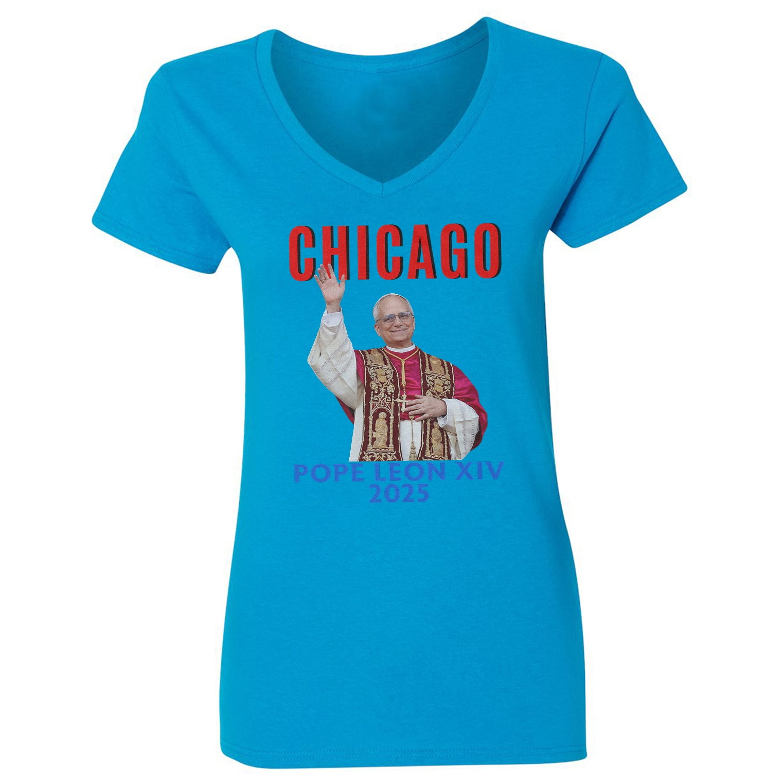 Chicago Pope Leon XIV 2025 First American Pope Ladies' V-Neck Tshirt ...