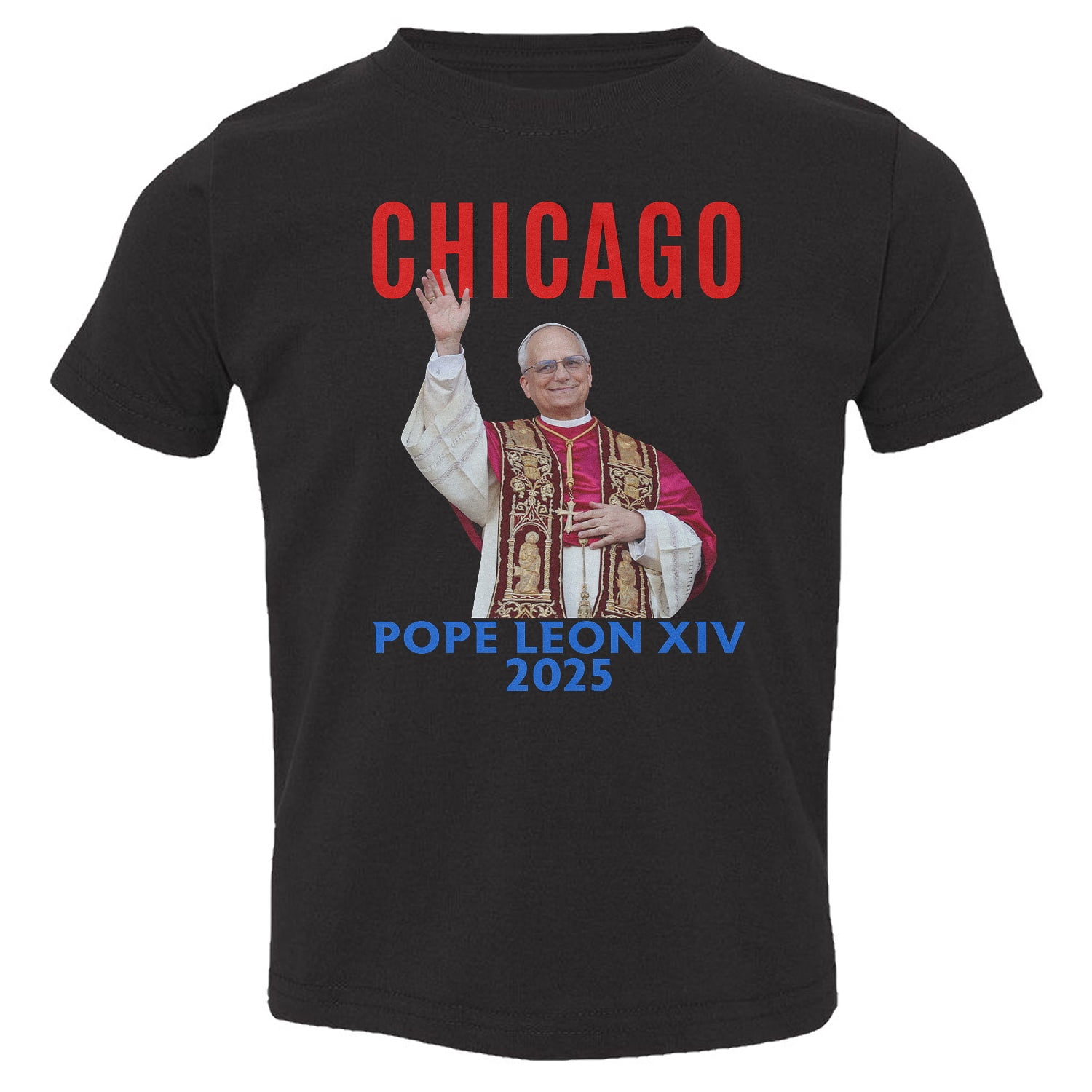 Chicago Pope Leon XIV 2025 First American Pope Toddler T-Shirt (Black ...